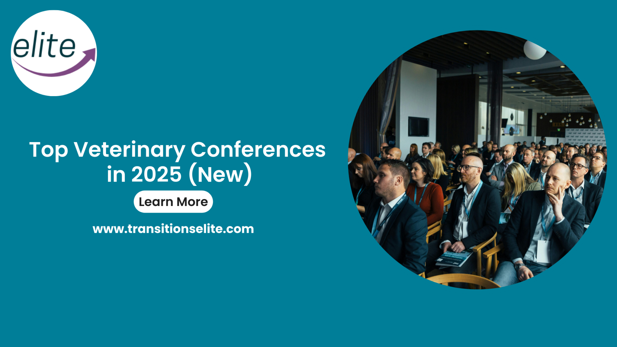 Top Veterinary Conferences in 2025 (New) - Transitions Elite